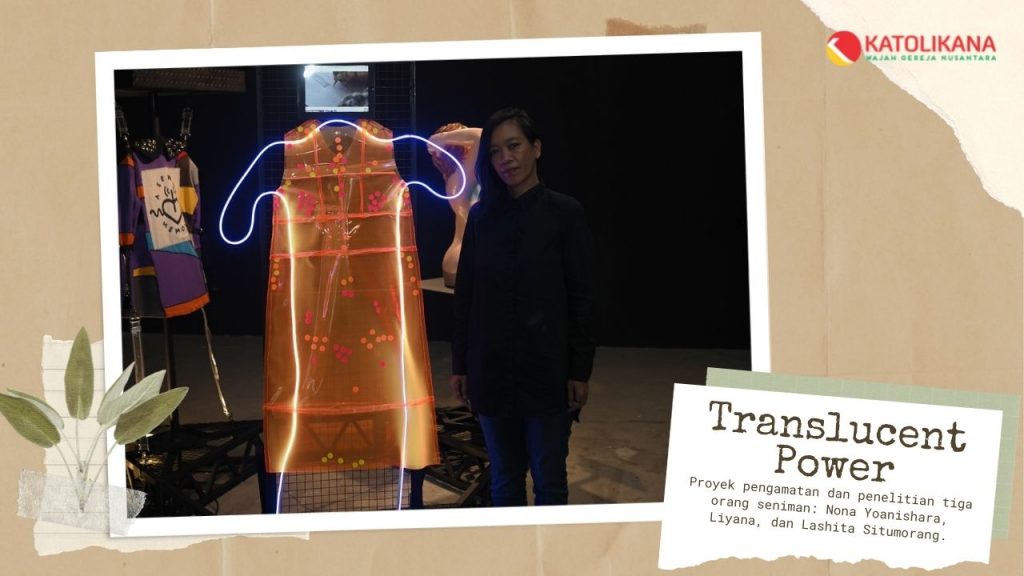 Translucent Power, Berkomunikasi Lewat Fesyen – KATOLIKANA