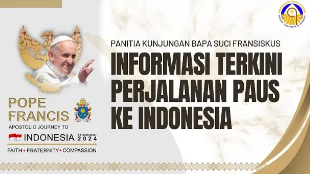 Resmi, Paus Kunjungi Indonesia 3-6 September 2024 – KATOLIKANA